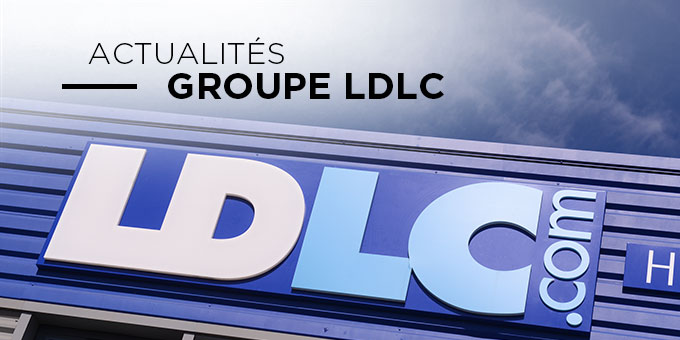 LDLC.com : 18ème boutique à Clermont-Ferrand le 24 juin ! - Groupe LDLC